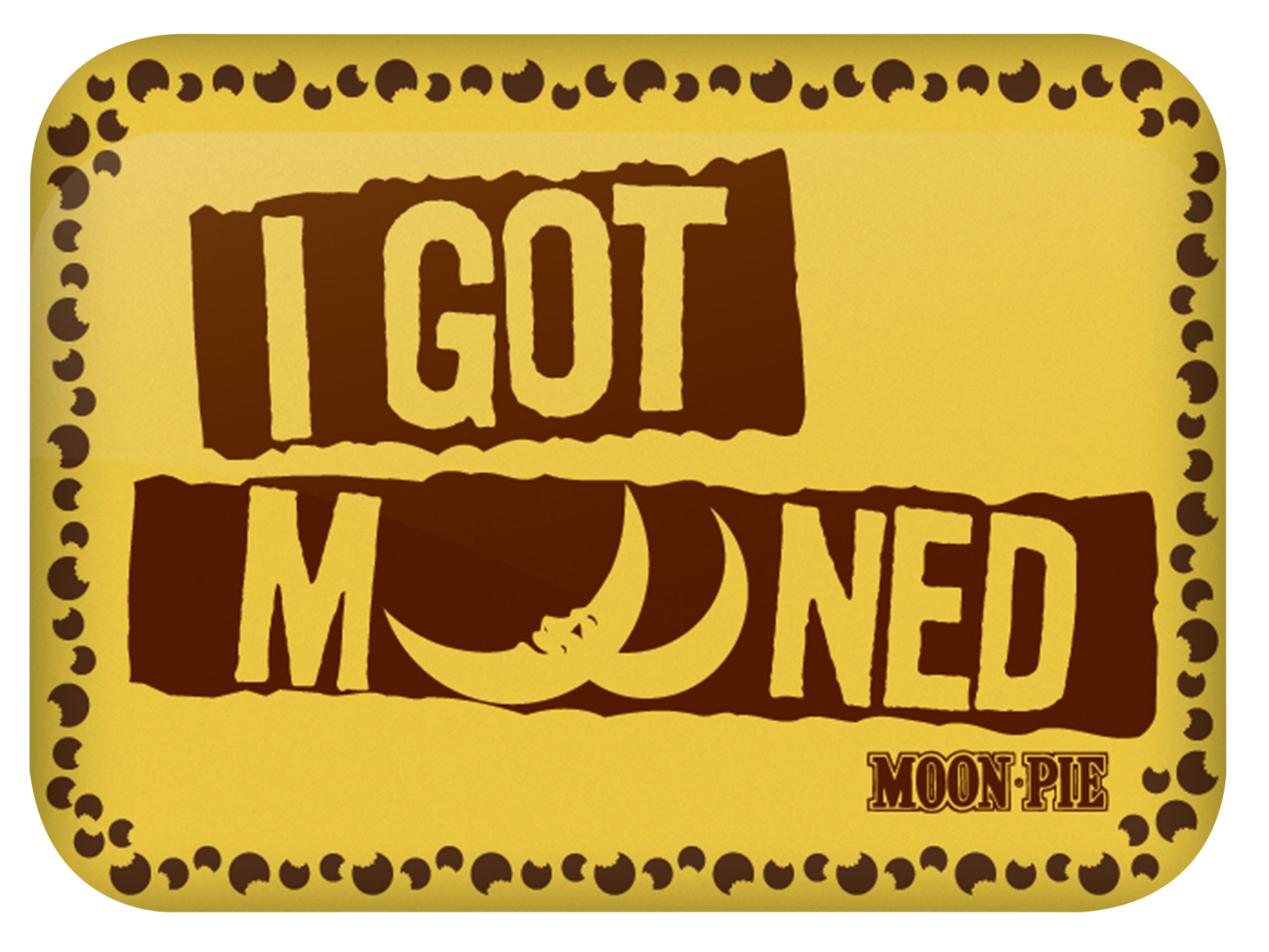 Everyone Loves Buttons I Got Mooned Souvenir Magnet | Cabela's